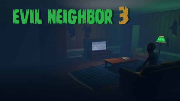 Evil Neighbor 3 | Indie Cup